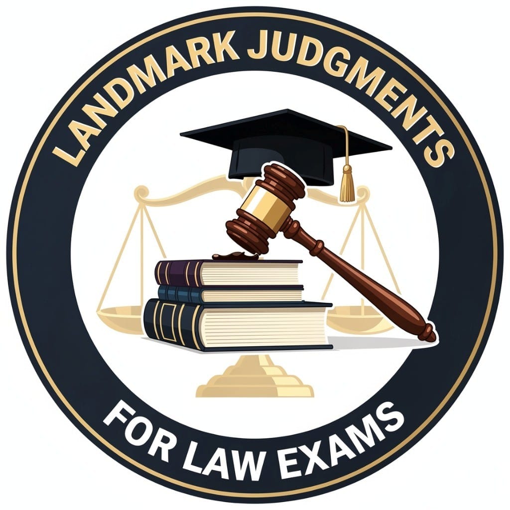 Landmark Judgements for Law Exams - Books, Notes, Tests 2025-2026 Syllabus