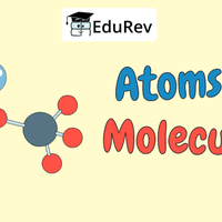 PPT: Atoms and Molecules - Science Class 9 PDF Download