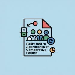 Approaches of Comparative Politics - Crash Course for UGC NET Political ...