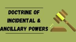 Doctrine of Incidental and Ancillary Powers - CLAT PDF Download