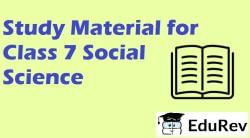 Study Material for Class 7 Social Science PDF Download