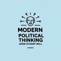 Modern Political Thinking: John Stuart Mill - Crash Course for UGC NET ...