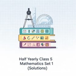 Half Yearly Class 5 Mathematics Set 1 (Solutions) - Half Yearly and ...