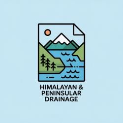 Himalayan and Peninsular Drainage - Crash Course for UGC NET Geography PDF