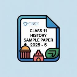Humanities/Arts Class 11 History Sample Paper Set 5 2025 PDF Download
