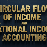 PPTs Circular Flow of Income and National Income Accounting - Economics
