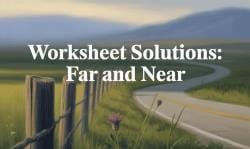 Far And Near Worksheet Solutions - Class 5 Mathematics - PDF FREE Download