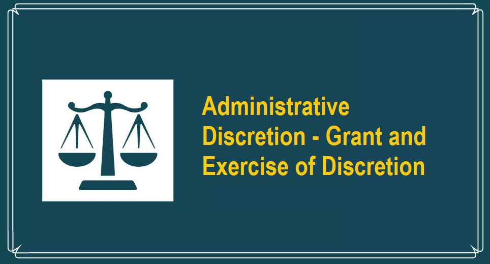 Administrative Discretion: Introduction and Meaning - Administrative ...