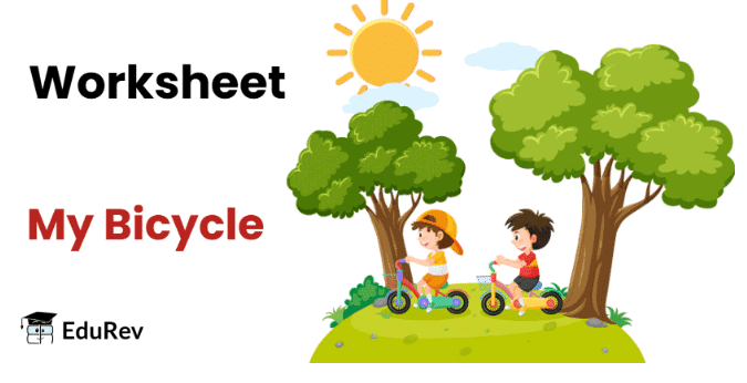 My Bicycle - 2 Class 2 Worksheet English Mridang