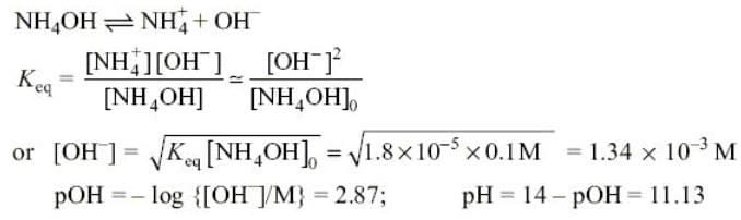 The pH of 0.1 M NH4OH (Kb= 1.8andtimes;10andndash;5M) at 25anddeg;C isa ...