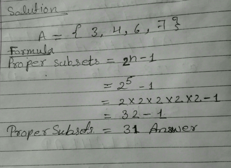 The number of proper subsets of the set {3, 4, 5, 6, 7} isa)32b)31c)30d ...