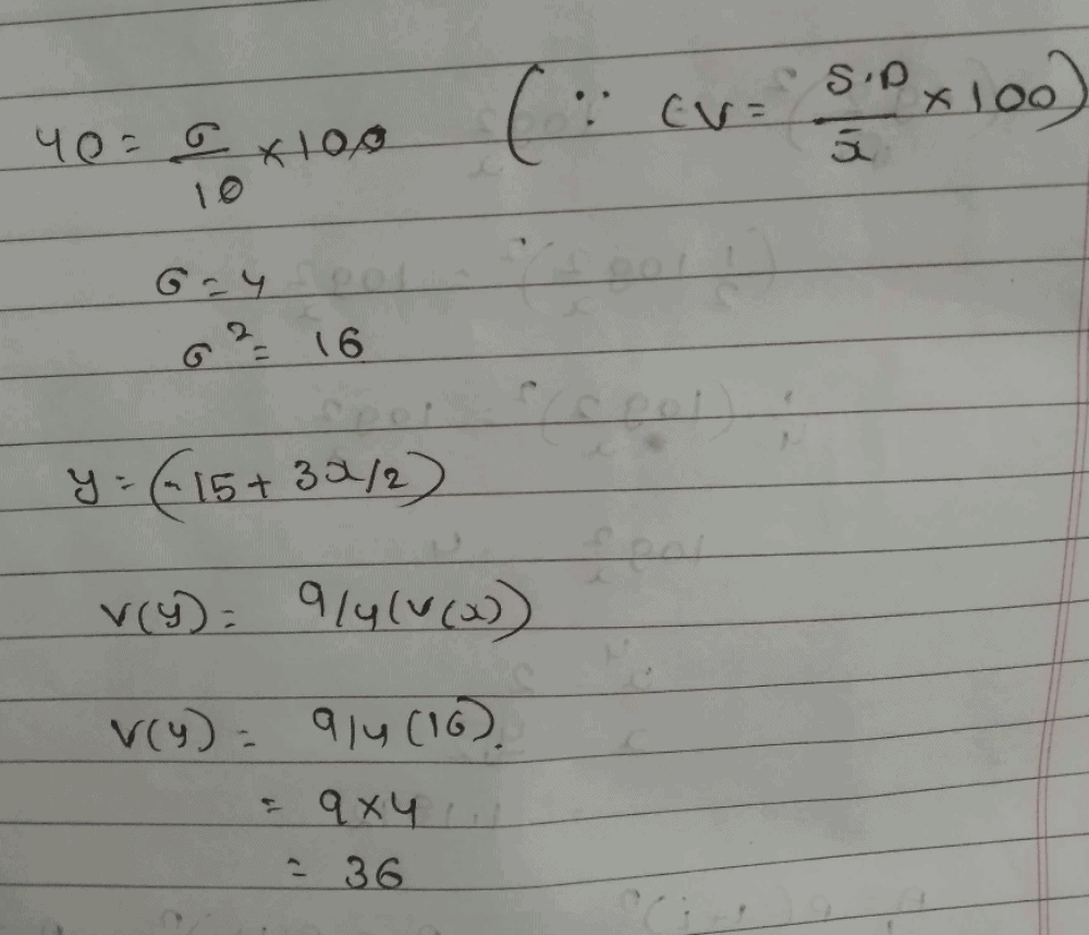 If AM and CV of a random variable X are 10 andamp; 40 respectively ...