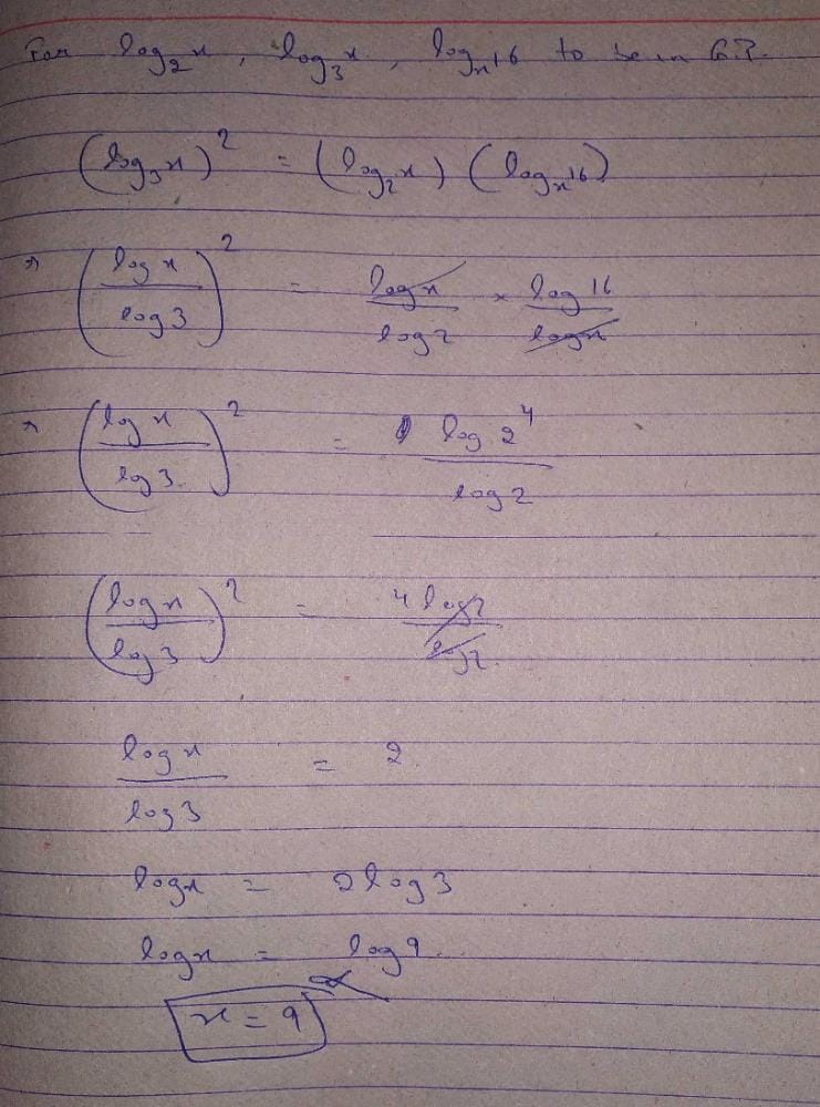 If x 1 and log2 x, log3 x, logx 16 are in GP, then what is x equal to?a ...