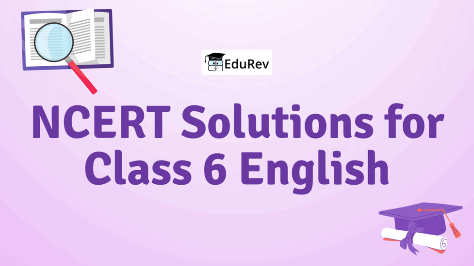 Ncert Solutions Class 6 English