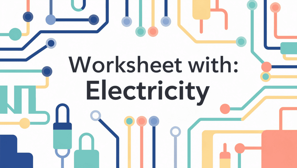 Electricity Worksheet - Class 8 Physics ICSE PDF Download