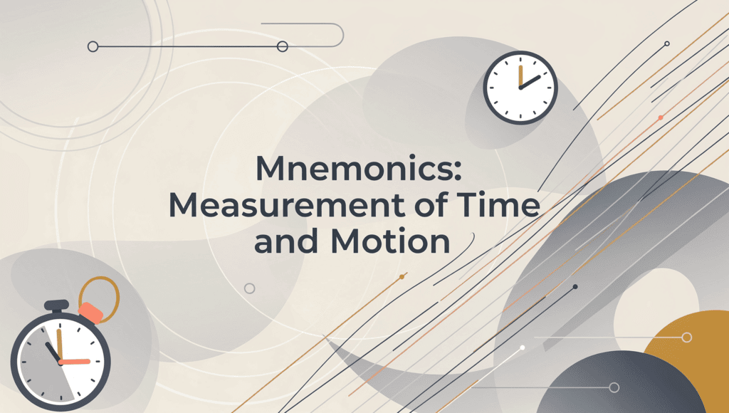 Mnemonics Measurement of Time and Motion - Science (Curiosity) Class 7