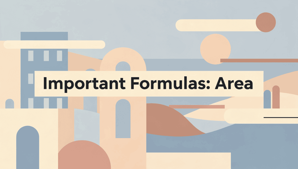 Important Formulas: Area - Mathematics (Maths) Class 8 PDF Download